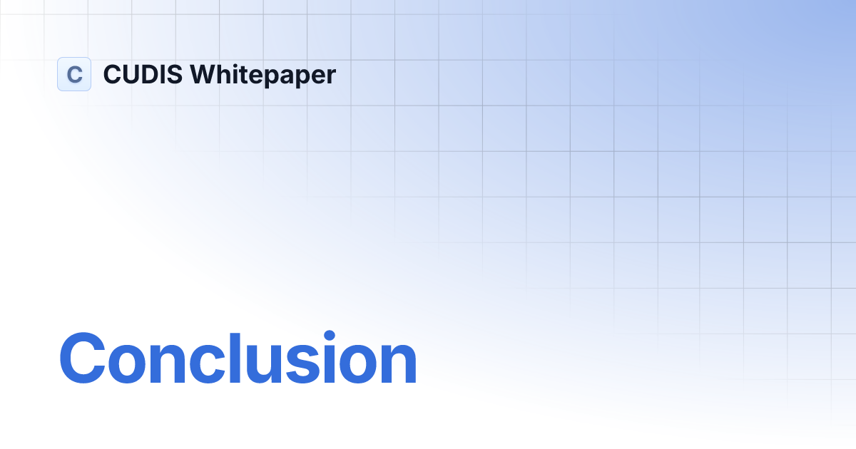 Conclusion | CUDIS Whitepaper